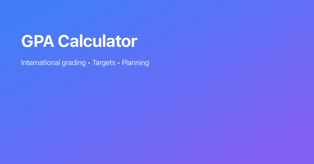 Advanced GPA Calculator - International Grading Systems & Target ...